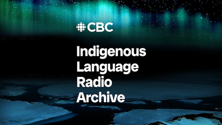 CBC North Indigenous Radio Archives | Live Radio | CBC Listen