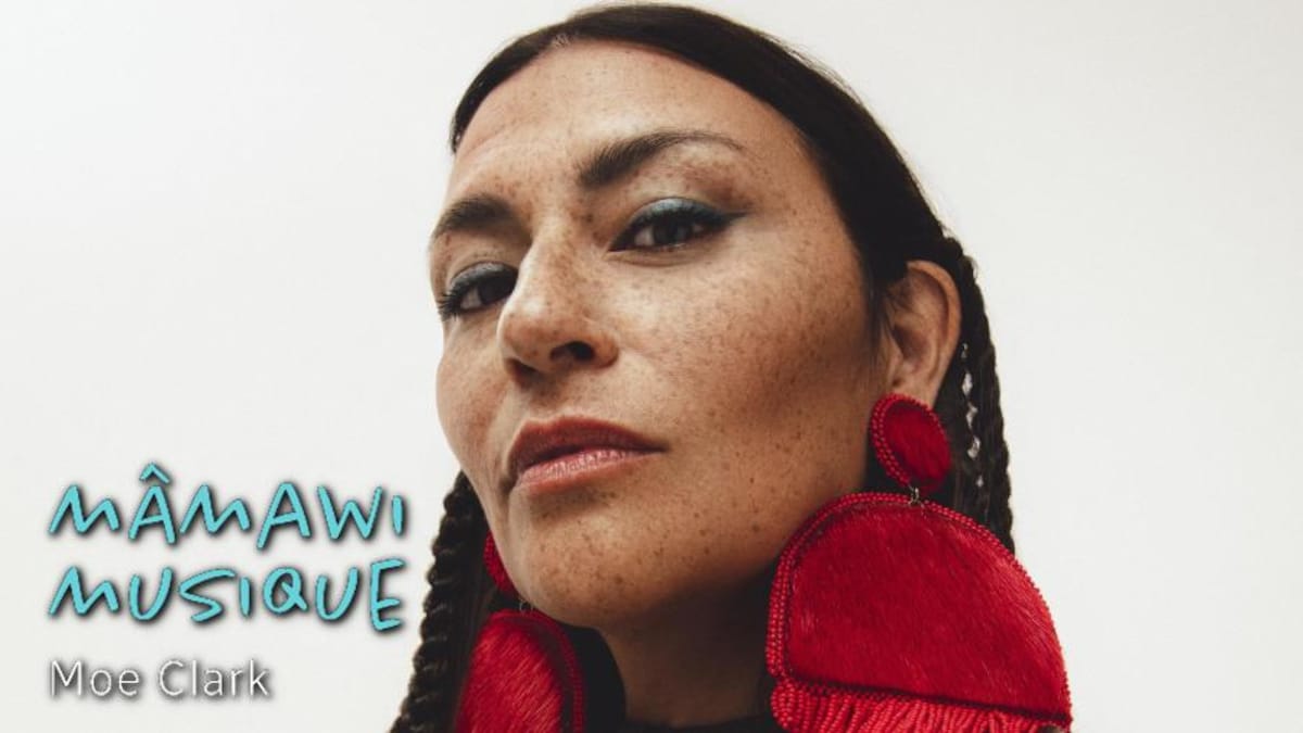 mâmawi musique avec Moe Clark | Espaces autochtones | Radio-Canada | Page 2