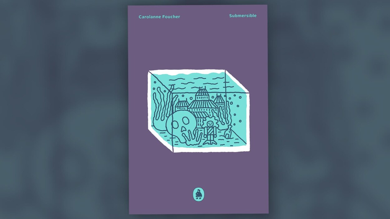 Submersible de Carolanne Foucher : sortir la tête de l’eau | Radio ...