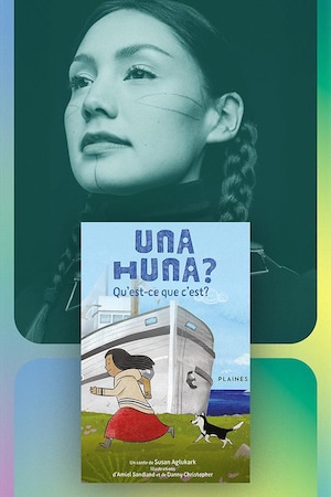 Una Huna? Qu'est-ce que c'est? | OHdio | Radio-Canada