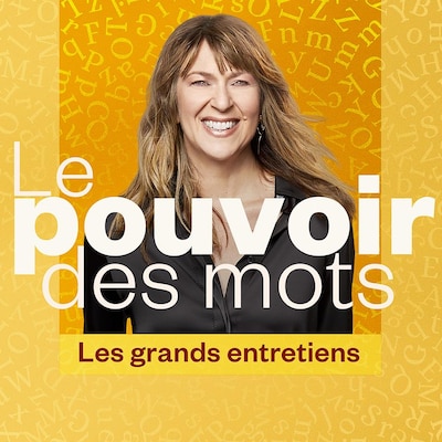 Les grands entretiens : le pouvoir des mots
