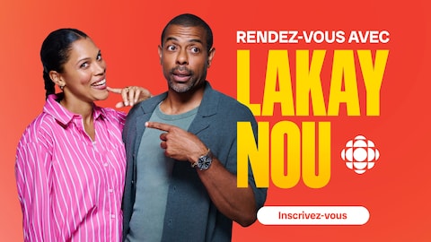 Lakay Nou | ICI Télé | Radio-Canada.ca