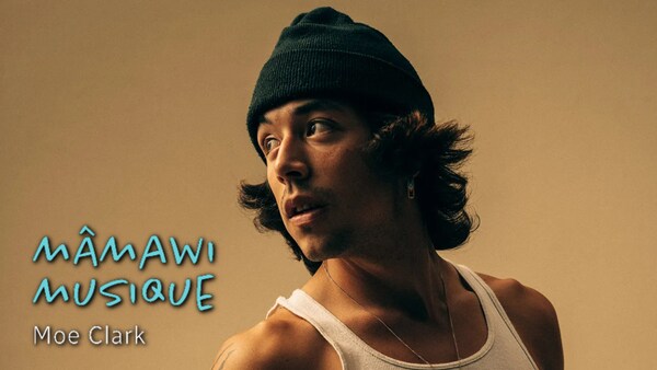 mâmawi musique avec Moe Clark | Espaces autochtones | Radio-Canada