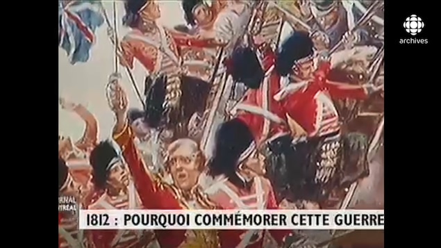 La guerre de 1812, qu'est-ce au juste? | Radio-Canada