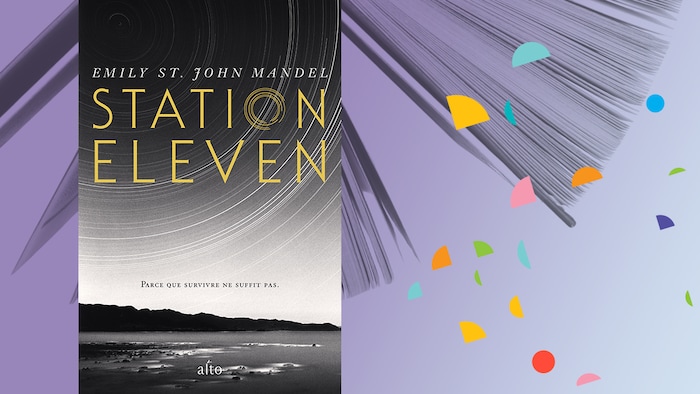 Station Eleven | Radio-Canada