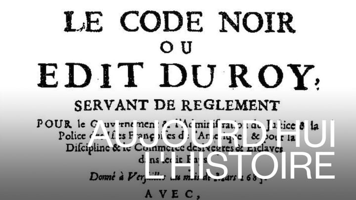 Le Code noir de 1685 : le symbole de l’esclavage dans les colonies ...