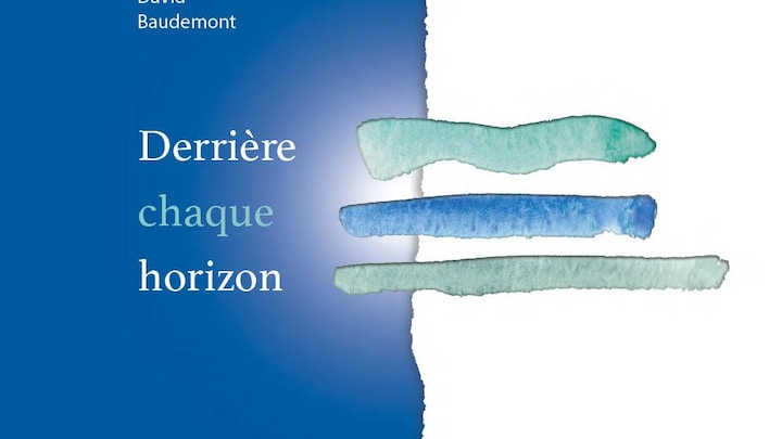 David Baudemont publie Derrière chaque horizon