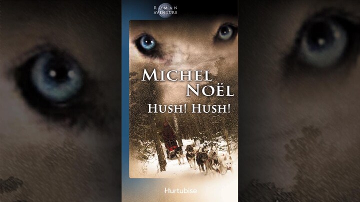 Pierre présente Hush! Hush!, de Michel Noël | OHdio | Radio-Canada