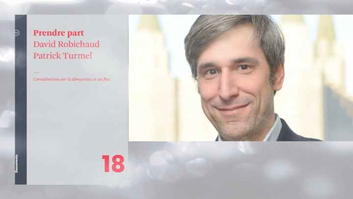 Prendre part : considérations sur la démocratie, de David Robichaud et ...