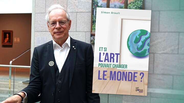 Et si l’Art pouvait changer le monde?, un essai signé Simon Brault ...