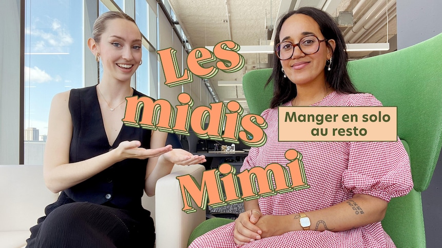 Michelle et Mylène discutent d’aller au resto en solo | Mordu