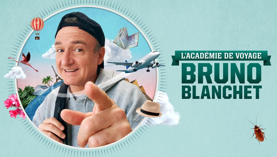 Le balado « L'académie de voyage de Bruno Blanchet