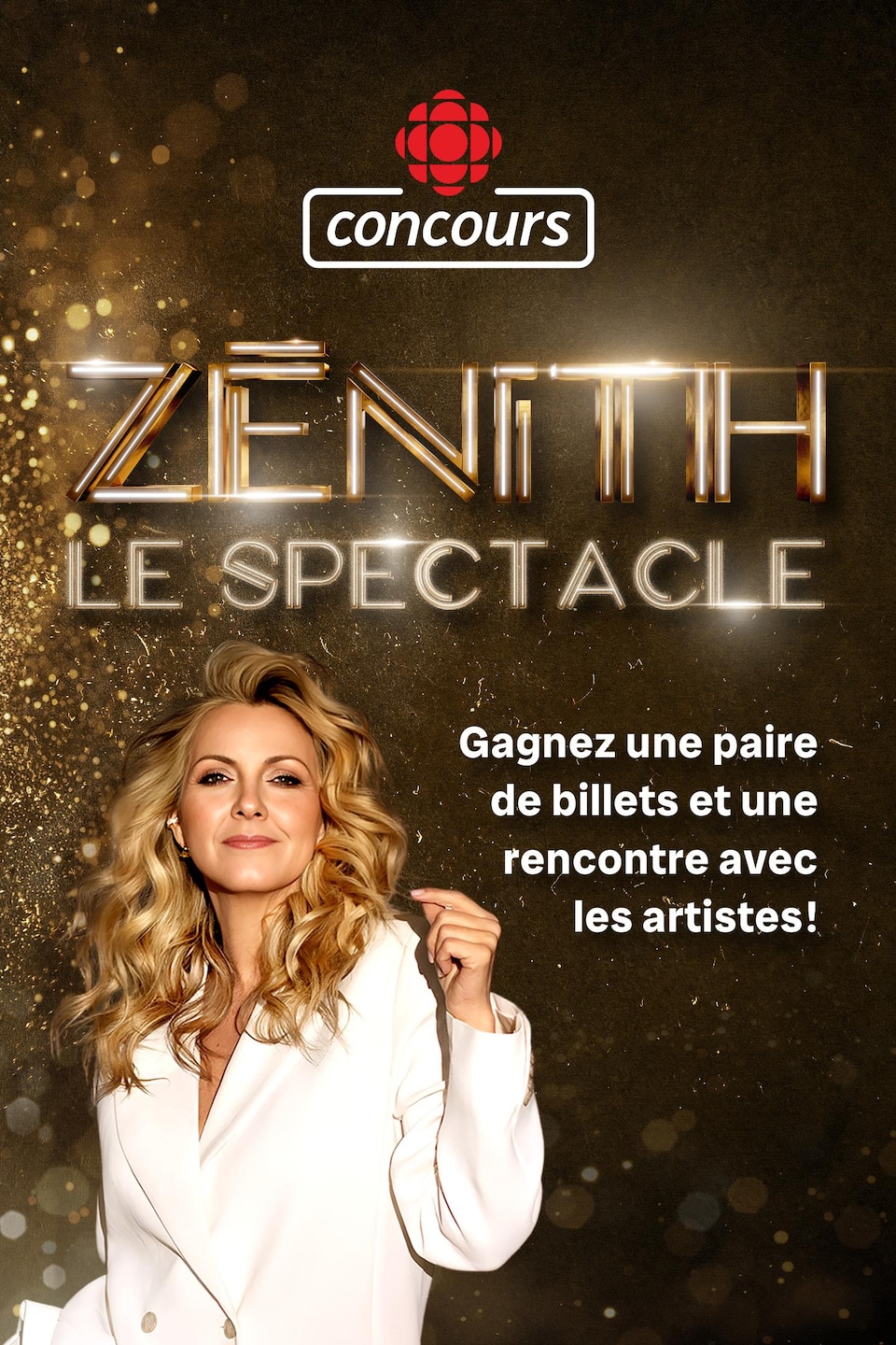 Radio-Canada vous invite au spectacle Zénith | Radio-Canada.ca