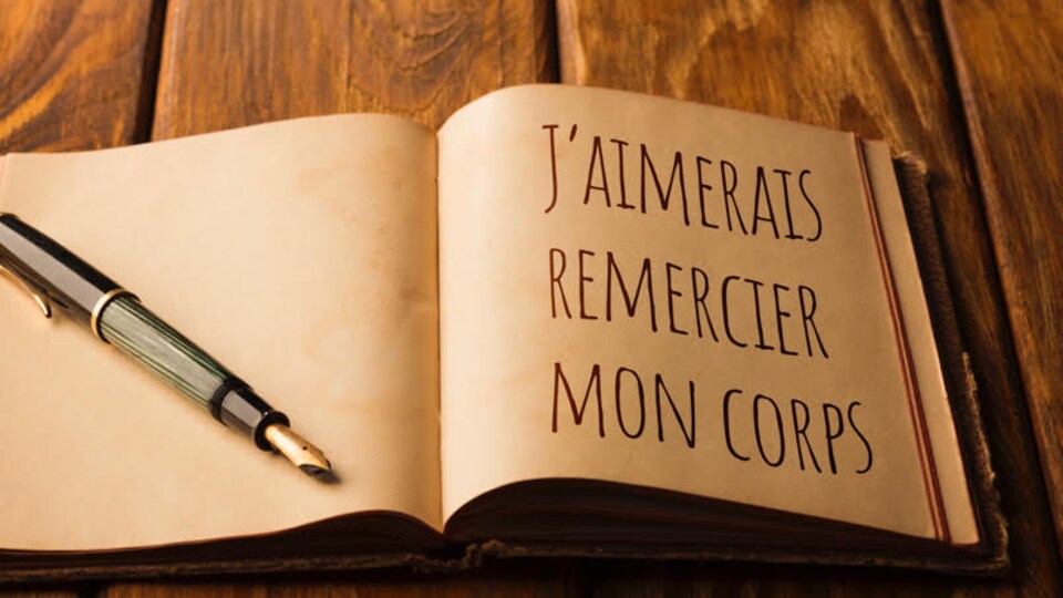 J'aimerais remercier mon corps: un pas de plus vers l’acceptation de soi