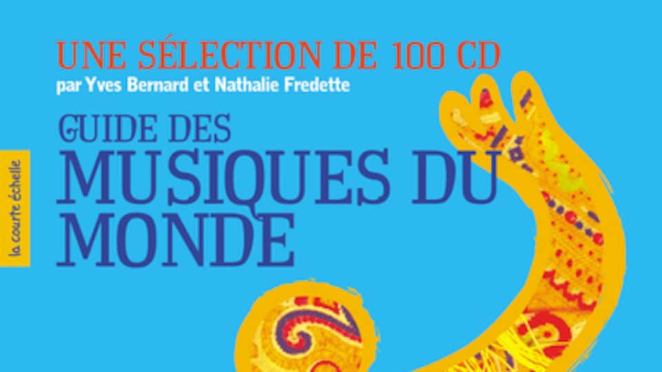 Le meilleur guide des musiques du monde serait-il canadien?