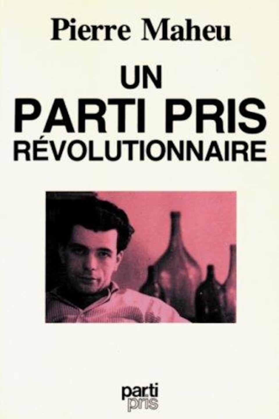 L’électrochoc des idées de la revue Parti pris