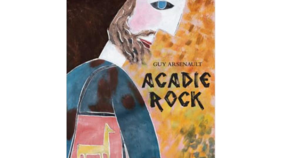 Les 50 ans d'Acadie Rock de Guy Arsenault