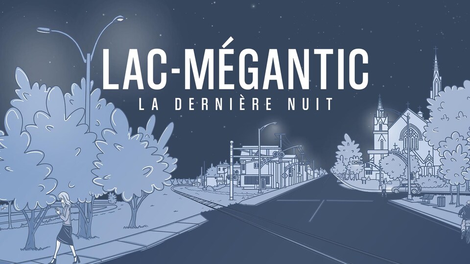Lac-Mégantic : la dernière nuit , la bande dessinée documentaire