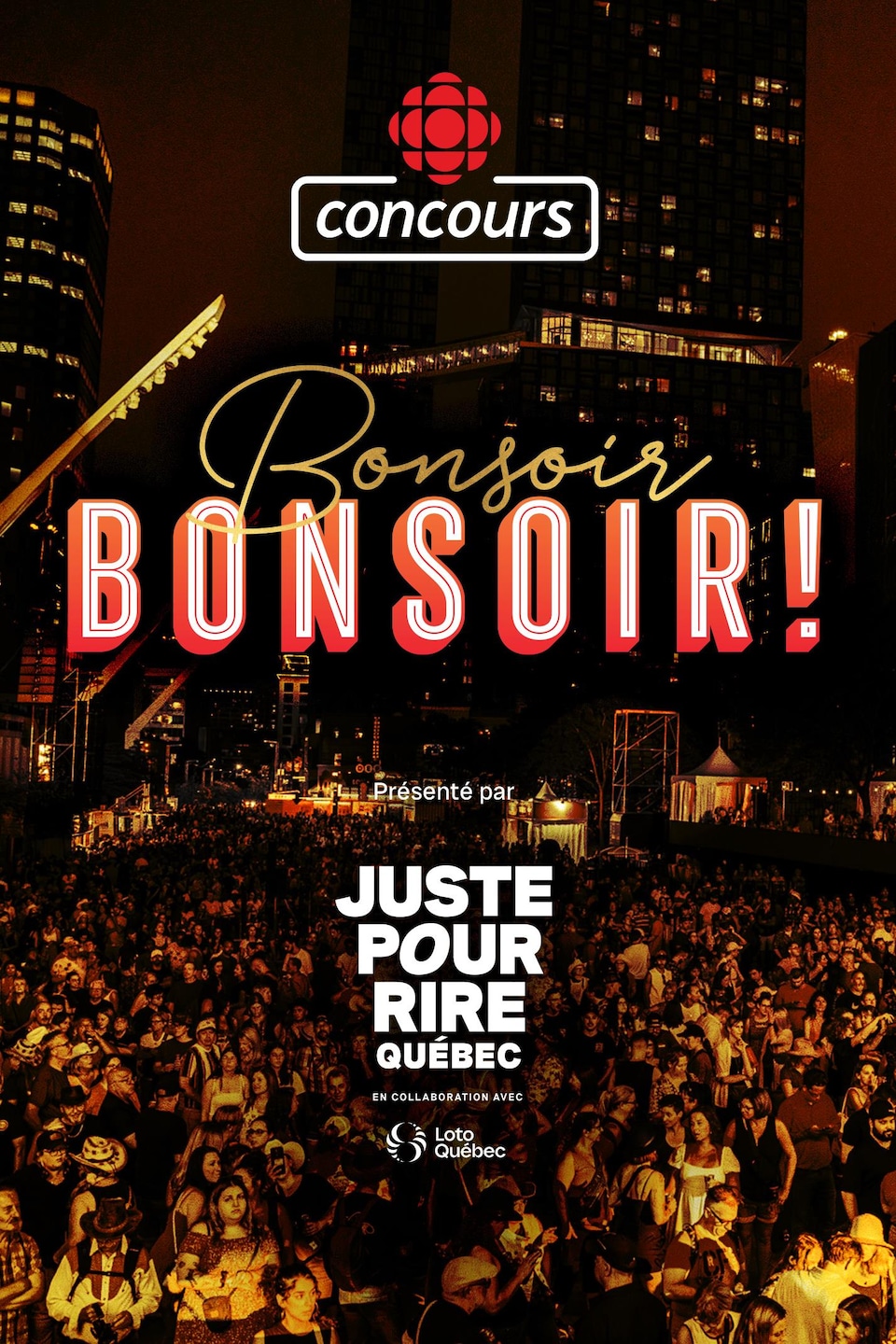 Concours Bonsoir bonsoir! présenté par Juste pour rire Québec | Radio ...