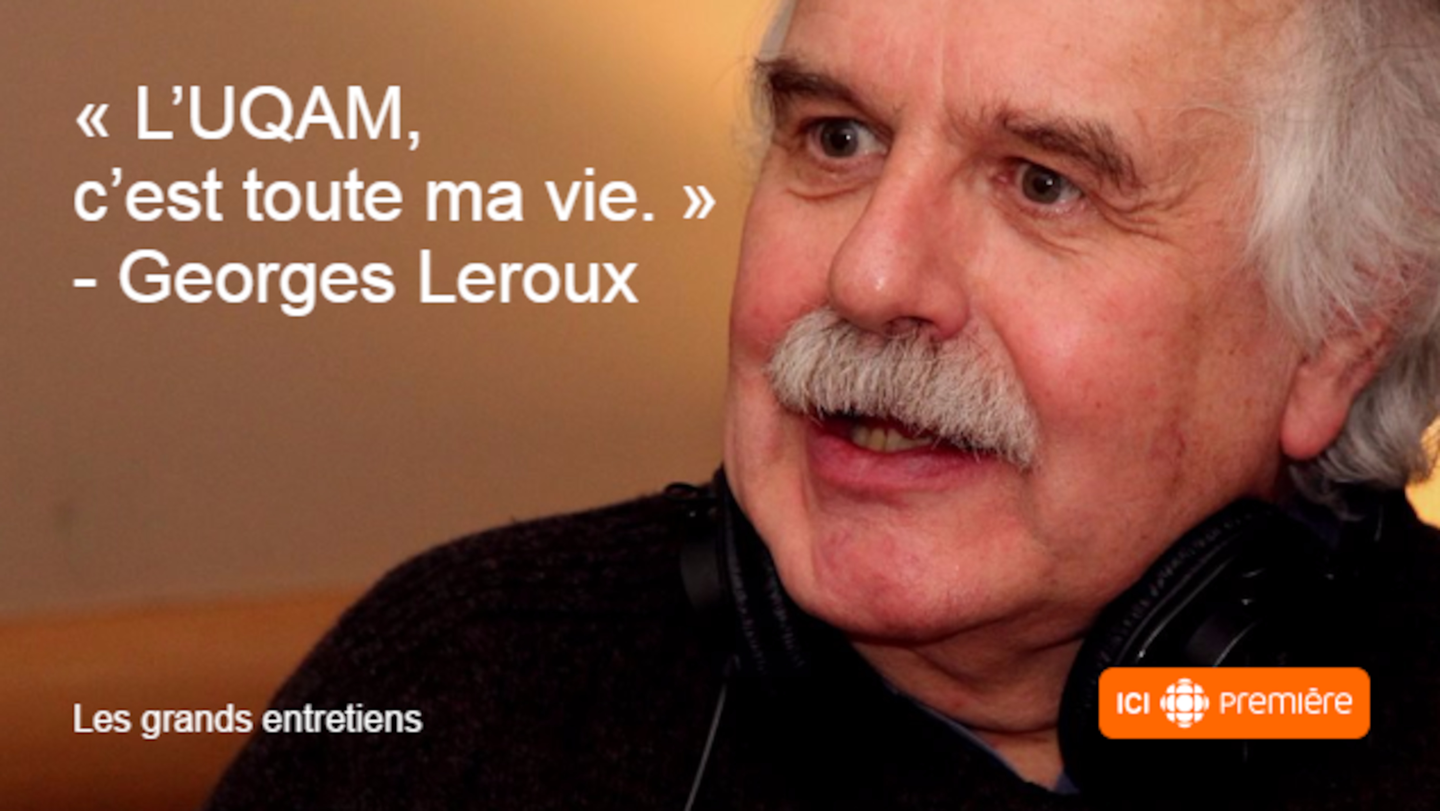 La vision du monde éclairante du philosophe Georges Leroux | OHdio ...