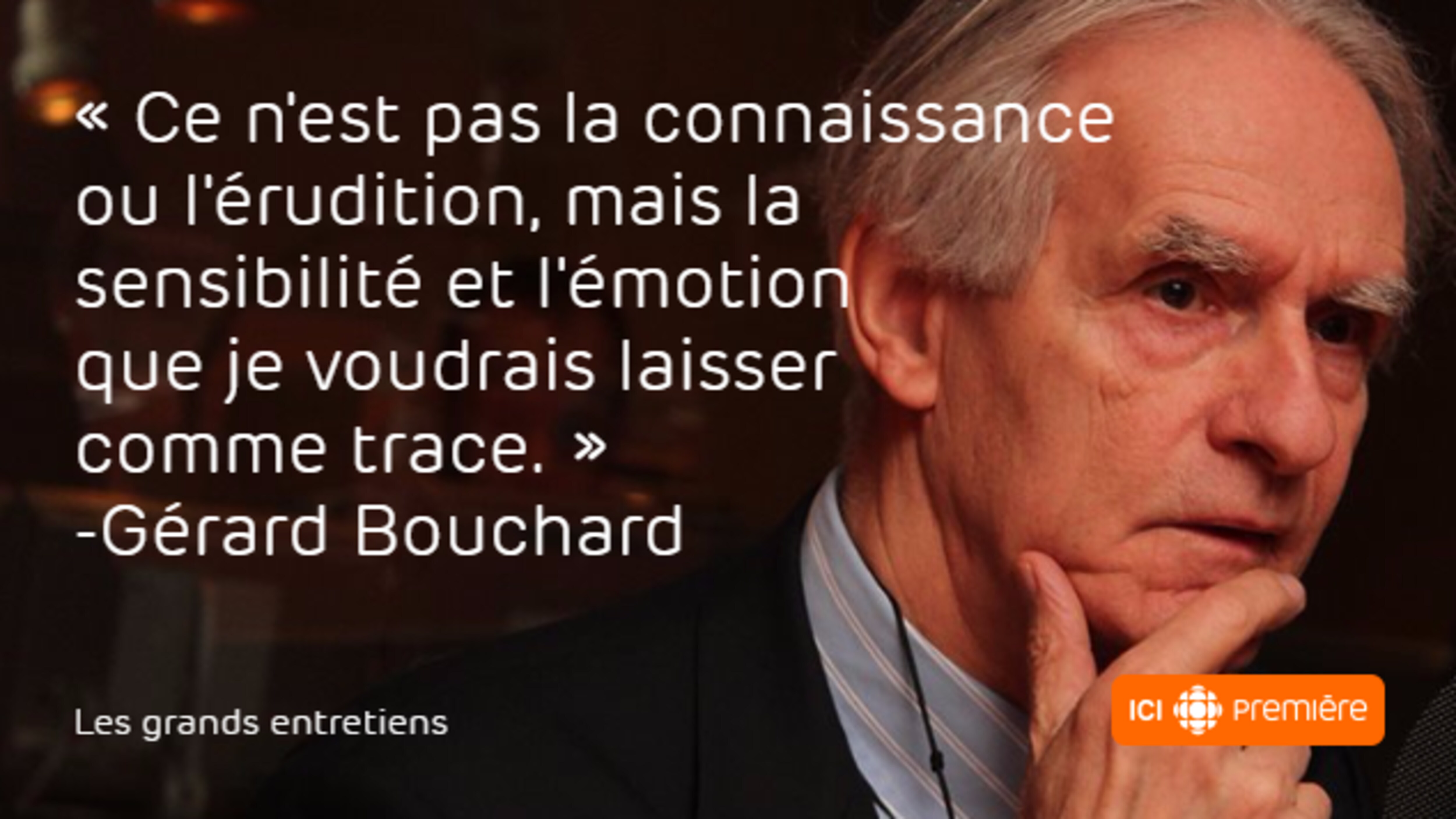 Gérard Bouchard, l'historien amoureux du Saguenay | OHdio | Radio-Canada