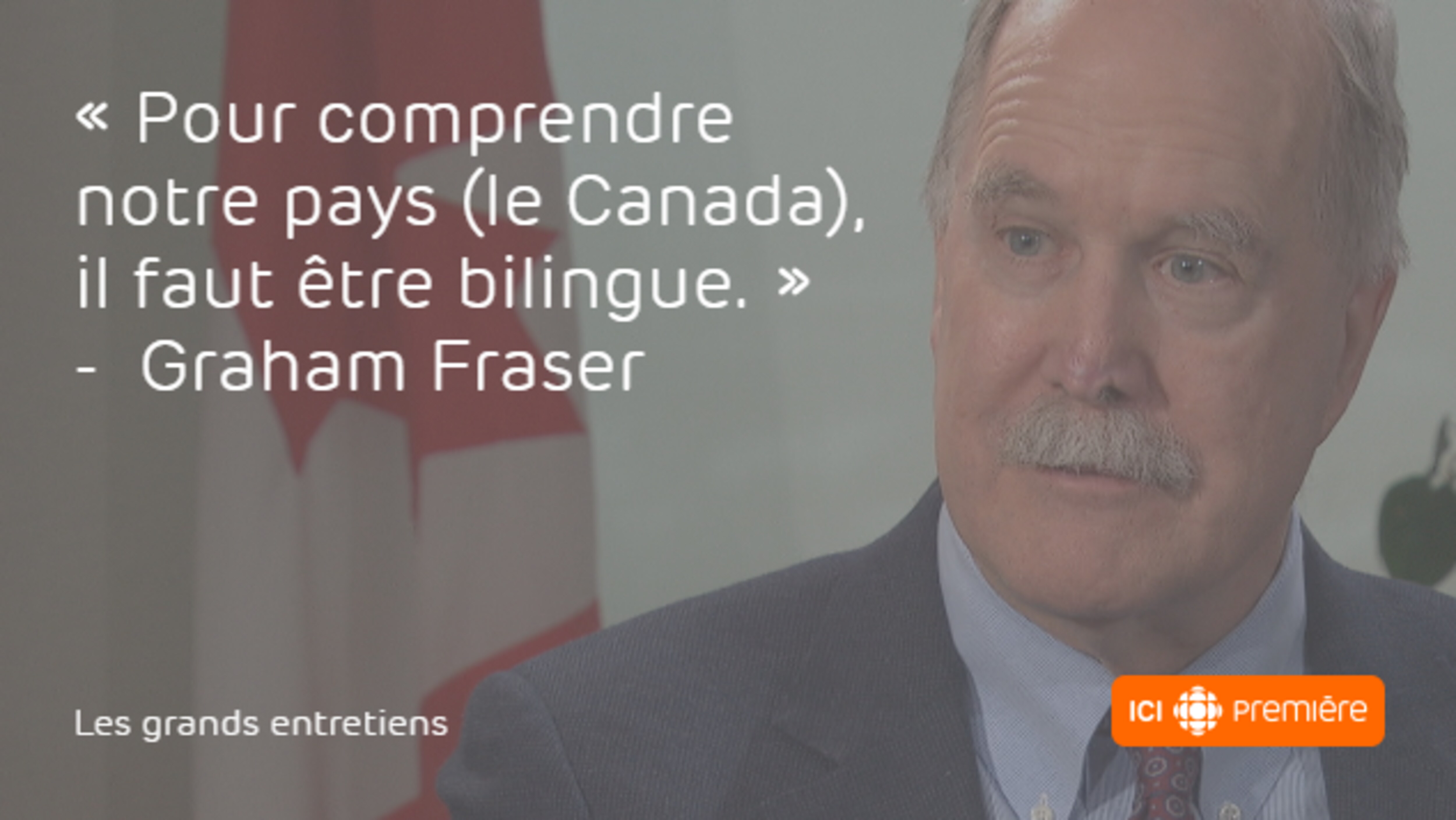 Graham Fraser, le gardien du bilinguisme | OHdio | Radio-Canada