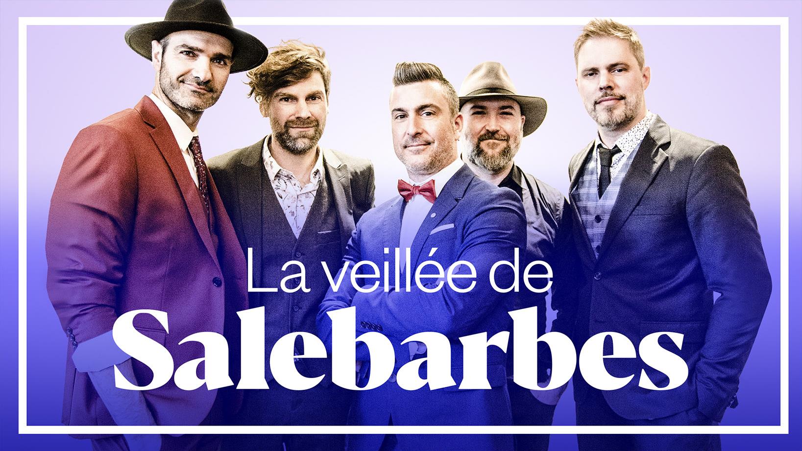 La veillée de Salebarbes | OHdio | Radio-Canada