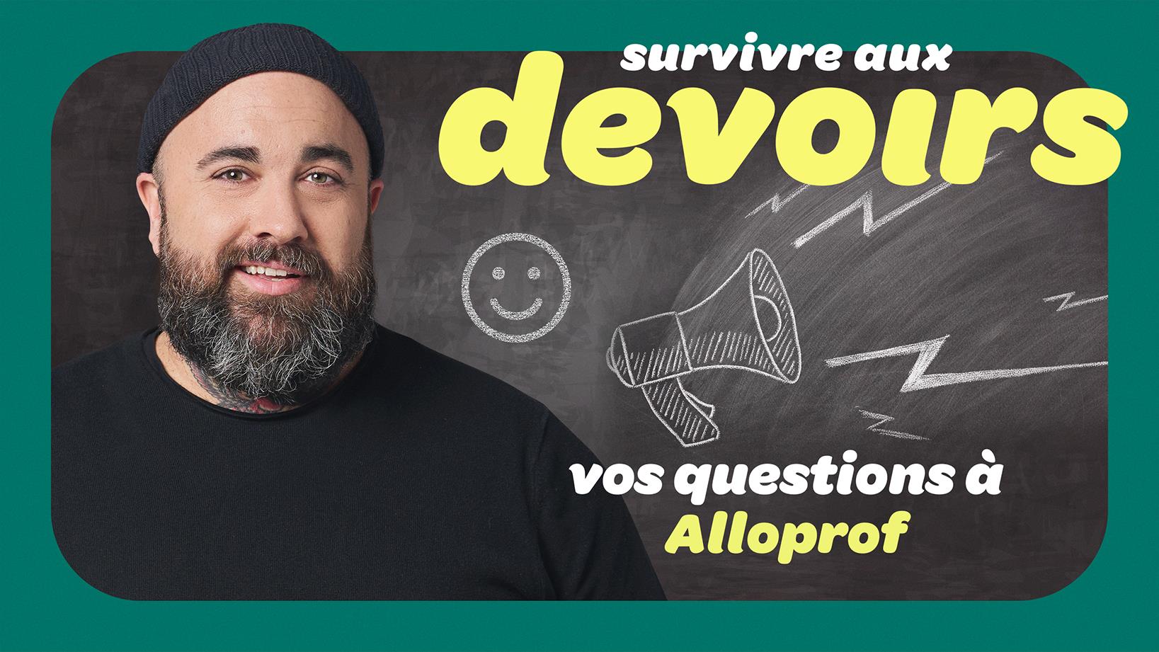 Survivre aux devoirs : vos questions à Alloprof | OHdio | Radio-Canada