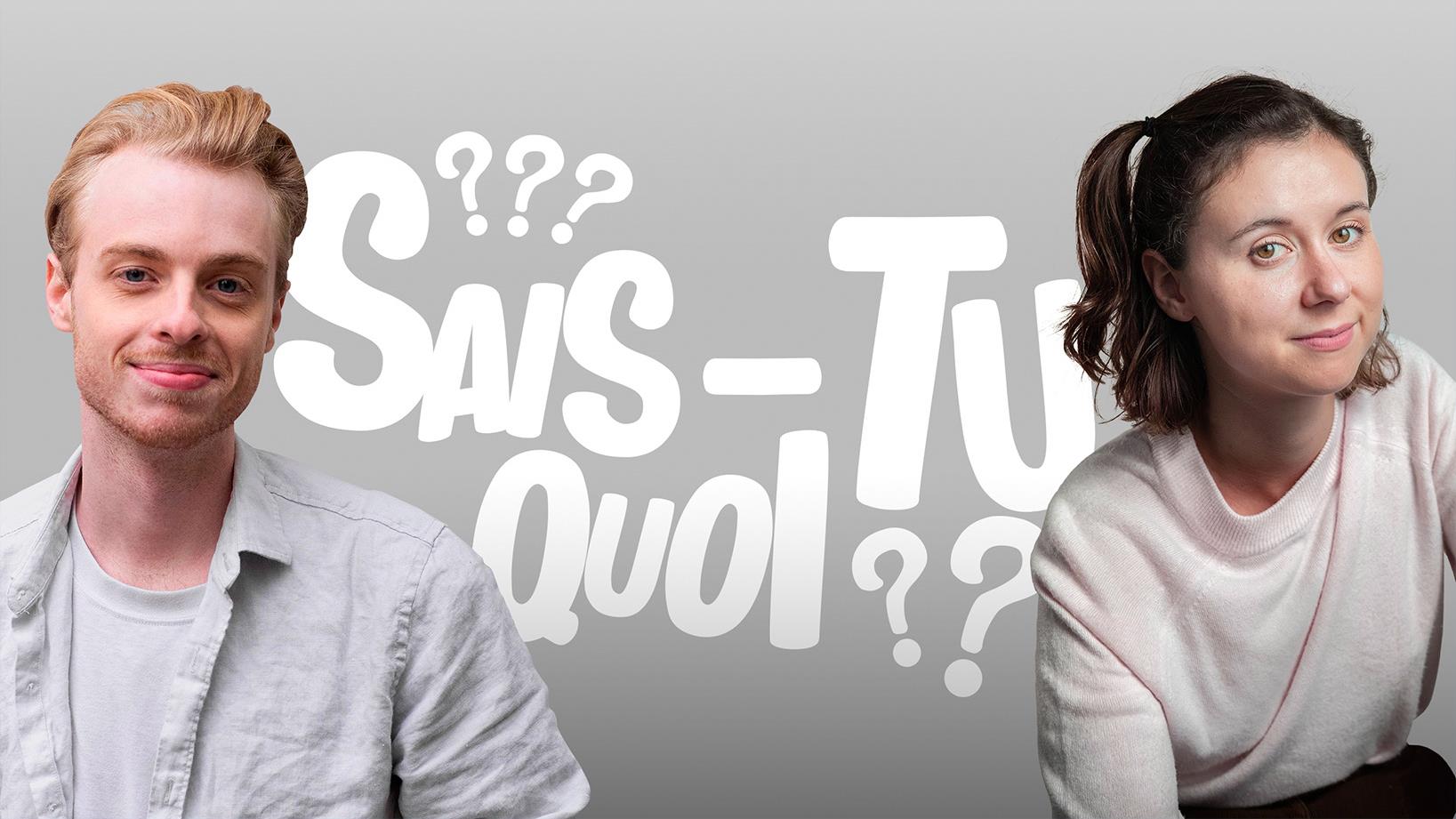 Sais-tu quoi? | OHdio | Radio-Canada