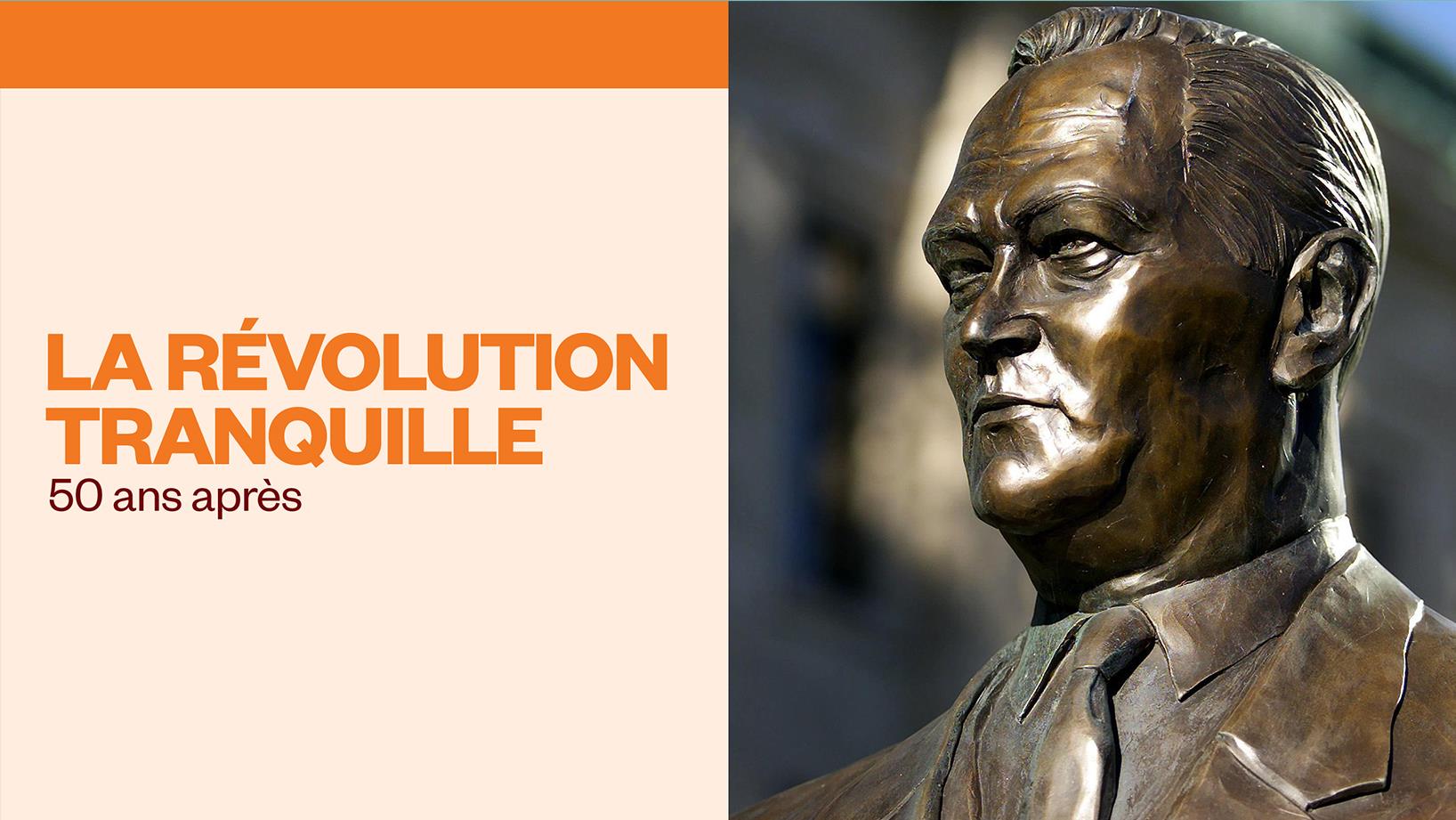 La Révolution tranquille, 50 ans après | OHdio | Radio-Canada