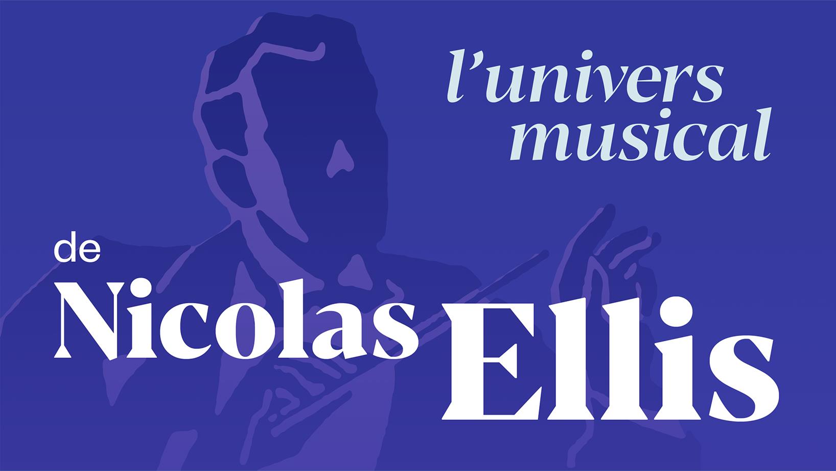 L’univers musical de Nicolas Ellis | OHdio | Radio-Canada