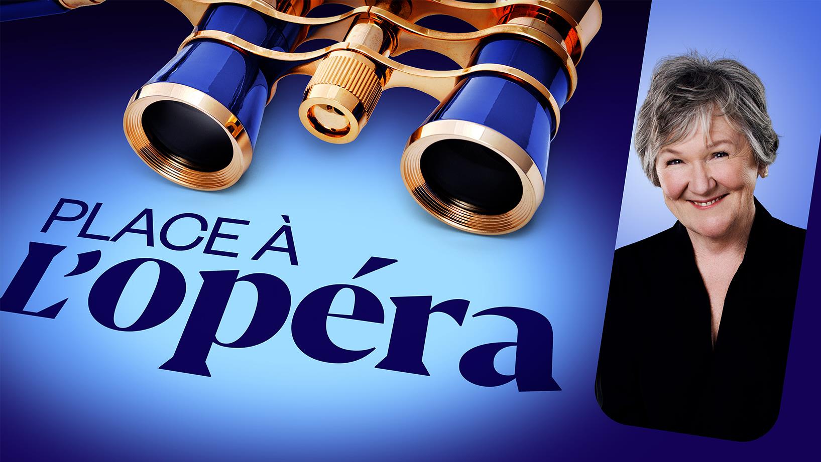 Place à l’opéra | OHdio | Radio-Canada