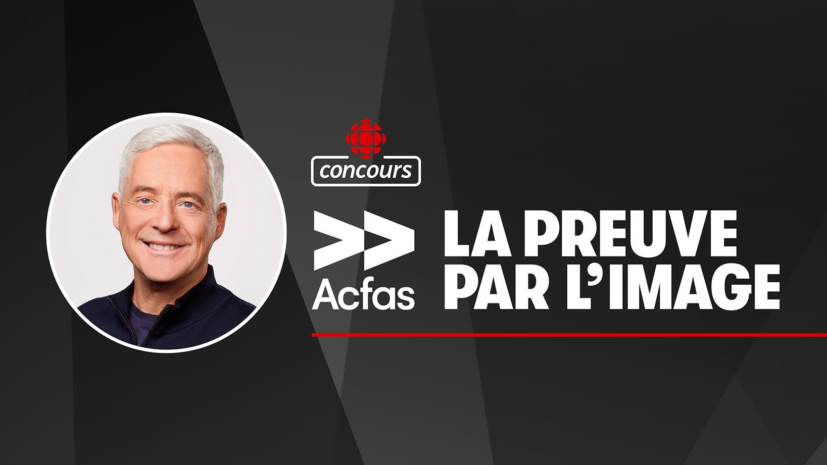 Concours La preuve par l'image - Prix du public | ICI Radio-Canada.ca