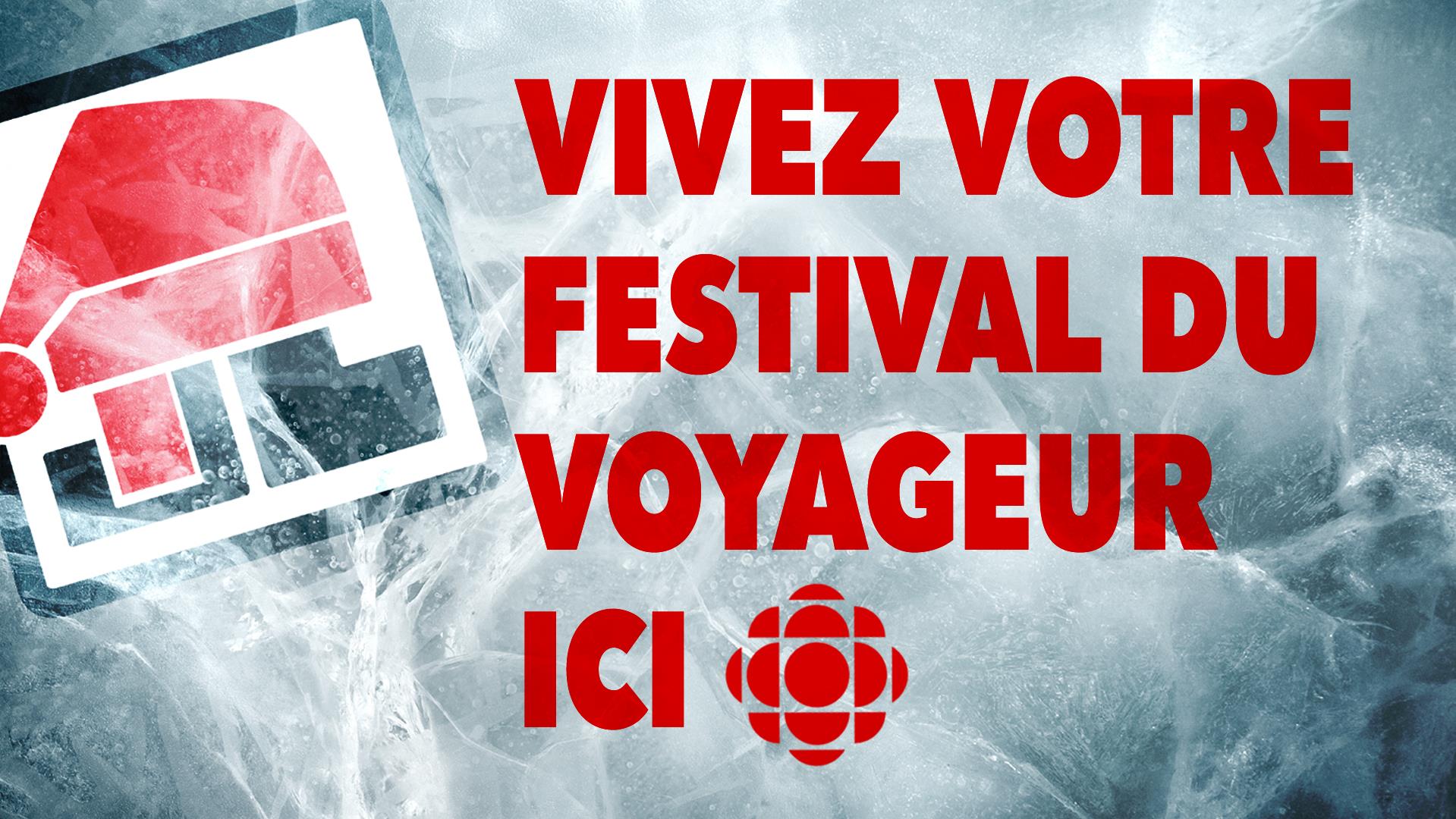 Festival du voyageur | ICI Radio-Canada.ca