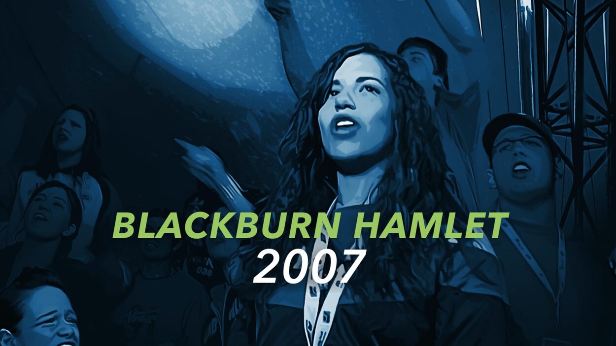 2007 - Blackburn Hamlet | Radio-Canada