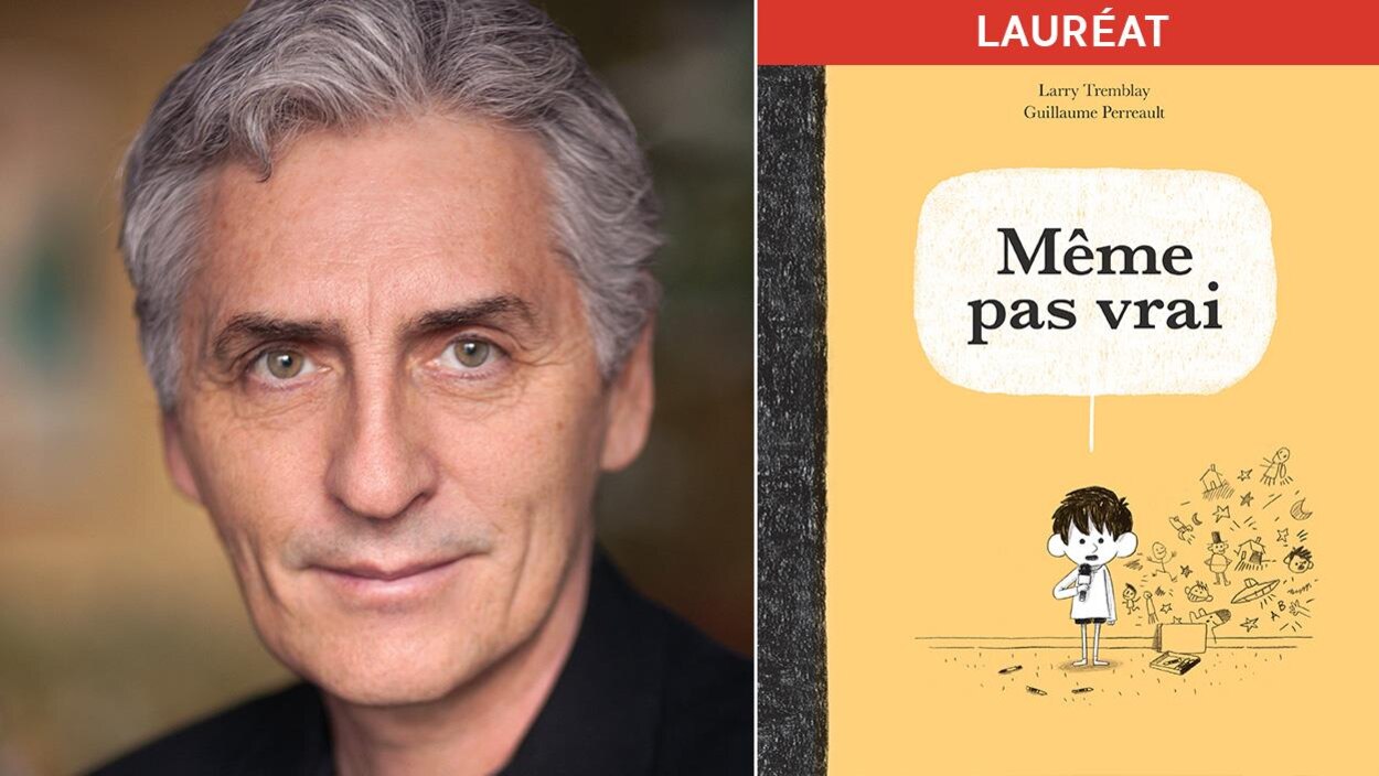 Même pas vrai, de Larry Tremblay | Radio-Canada