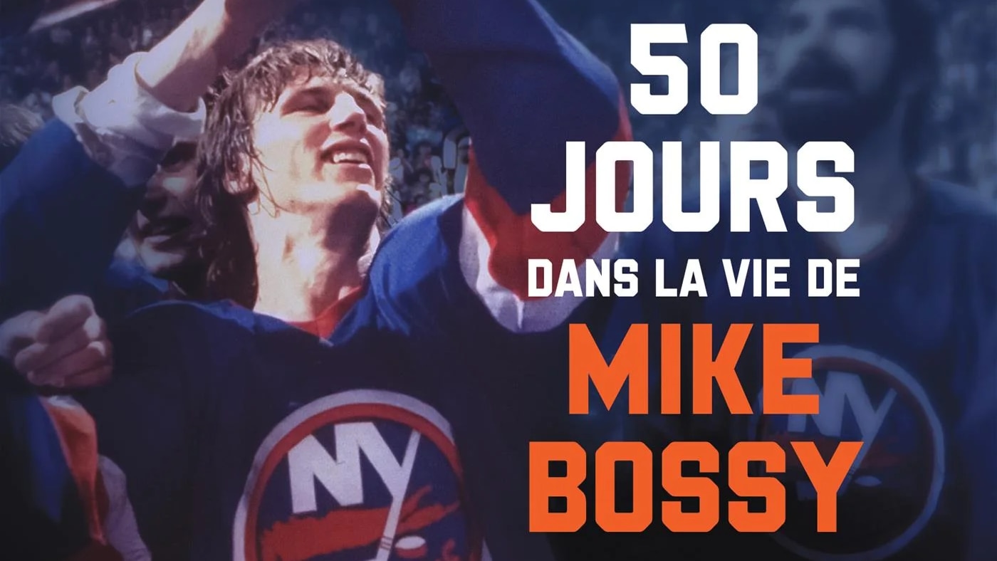 50 jours dans la vie de Mike Bossy | OHdio | Radio-Canada