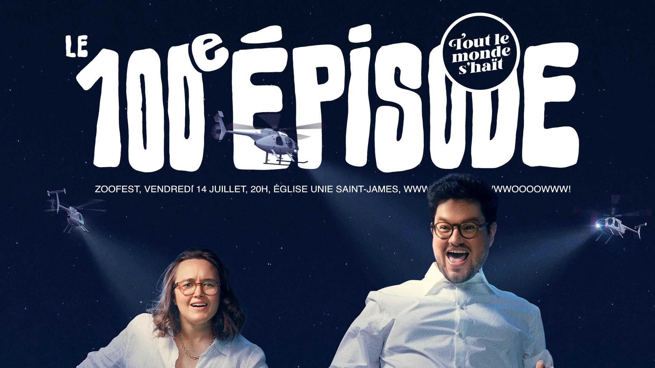 Un 100e épisode pour le balado Tout le monde s’haït, coanimé par Sam ...