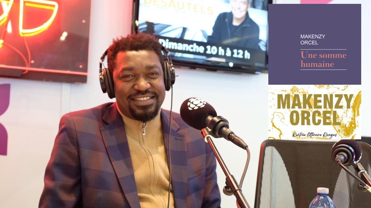 Makenzy Orcel ou le chaos vertigineux du monde | OHdio | Radio-Canada