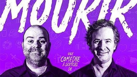 Le spectacle « On va tous mourir! » de Laurent Paquin et Simon ...