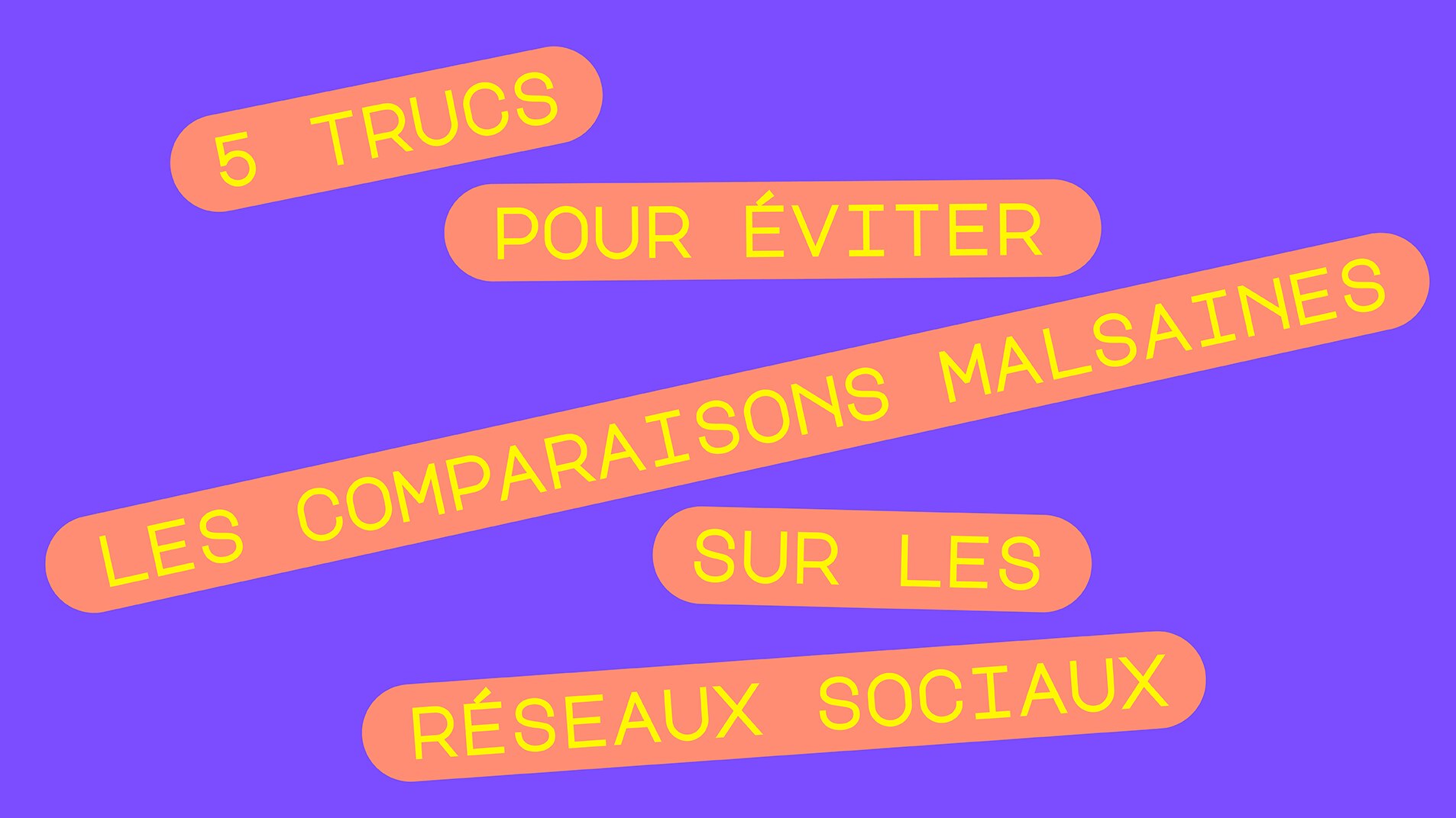 5 trucs pour éviter les comparaisons malsaines sur les réseaux sociaux ...