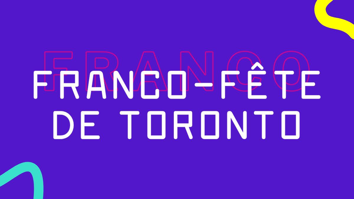 La Franco-Fête vise les francophonies de Toronto | OHdio | Radio-Canada