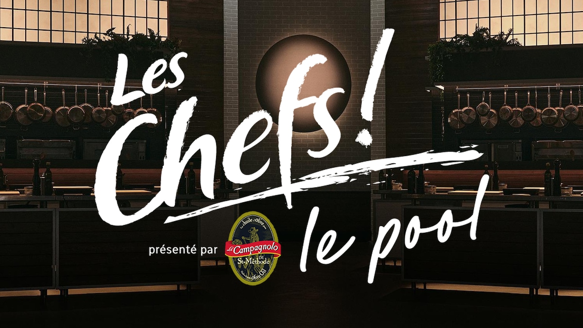 Le pool des Chefs! | Radio-Canada