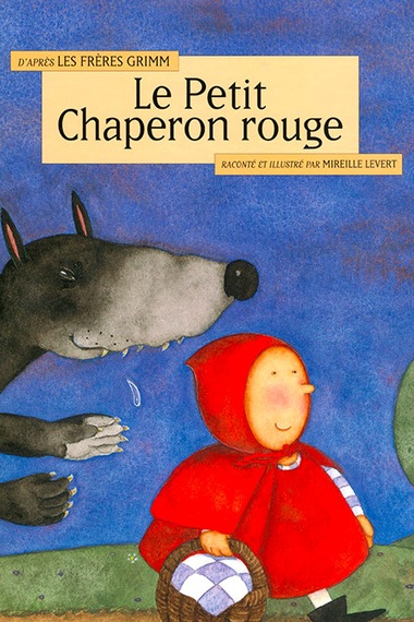 Le Petit Chaperon rouge | Parcourir | ICI Radio-Canada Première